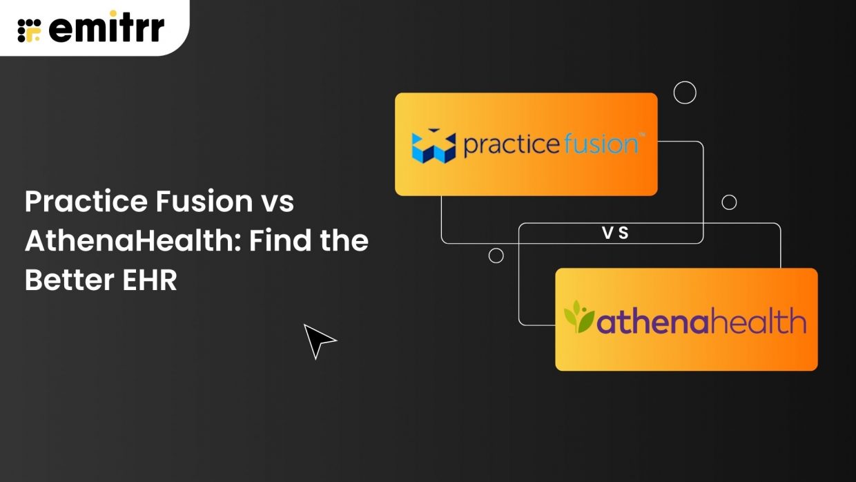 Practice Fusion vs AthenaHealth: Find the Better EHR