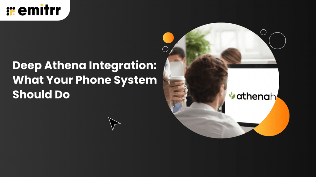 Deep Athena Integration: What Your Phone System Should Do