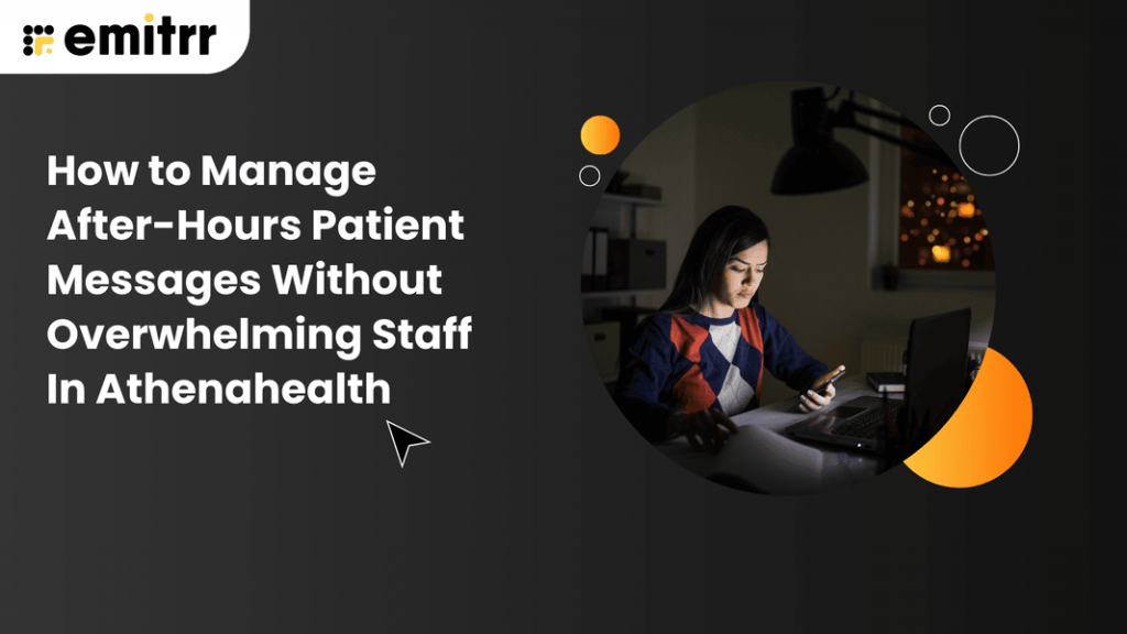 How to Manage After-Hours Patient Messages Without Overwhelming Staff ...