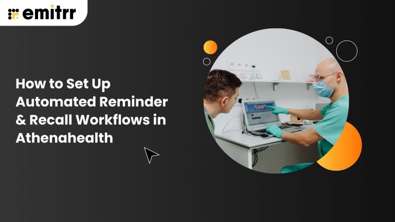 How to Set Up Automated Reminder & Recall Workflows in Athenahealth