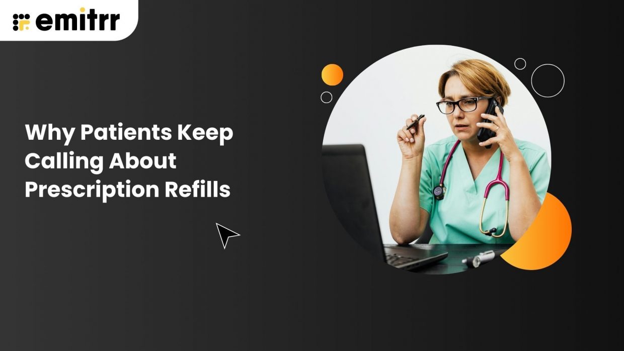 Why Patients Keep Calling About Prescription Refills