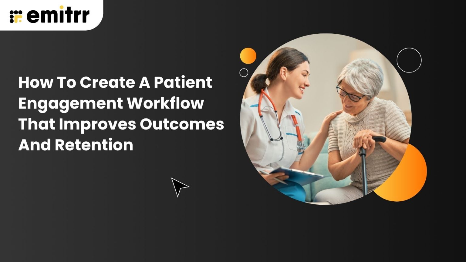 How To Create A Patient Engagement Workflow That Improves Outcomes And ...