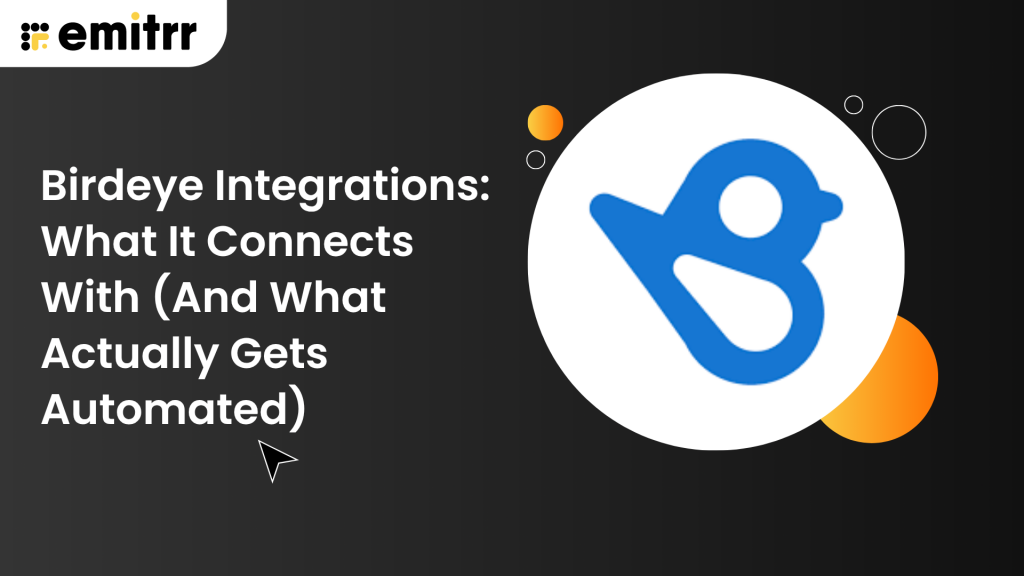 Birdeye Integrations: What It Connects With (And What Actually Gets ...