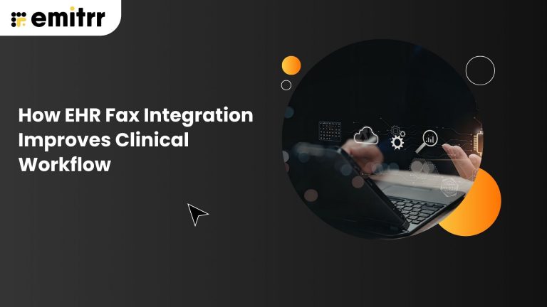How EHR Fax Integration Improves Clinical Workflow